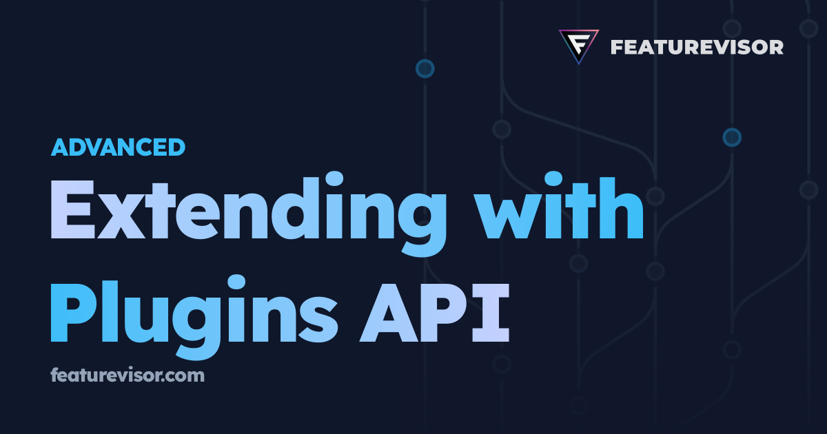 Plugins API - Featurevisor
